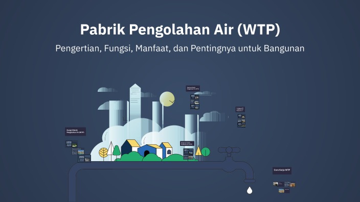 Pabrik Pengolahan Air (WTP) by Alya Ramadhani on Prezi