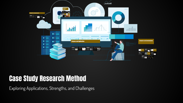 Case Study Research Method by Erepade Isiayei on Prezi