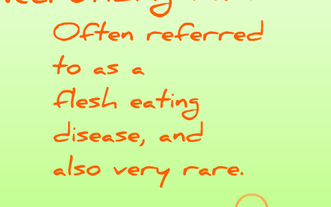 Necrotizing Faziitis by Hannah Scadden on Prezi