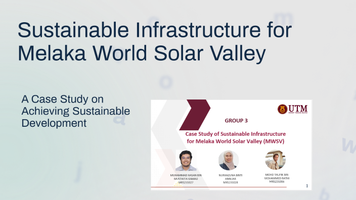 Sustainable Infrastructure for Melaka World Solar Valley by HAZLINA ANNUAR on Prezi