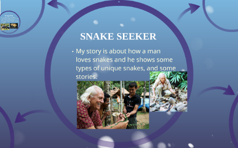 SNAKE SEEKER by Esteban Calvo on Prezi