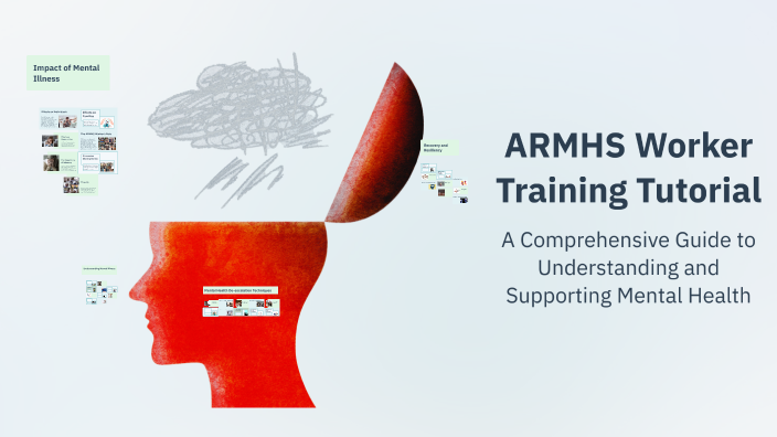 ARMHS Worker Training Tutorial by Makda Dejene on Prezi
