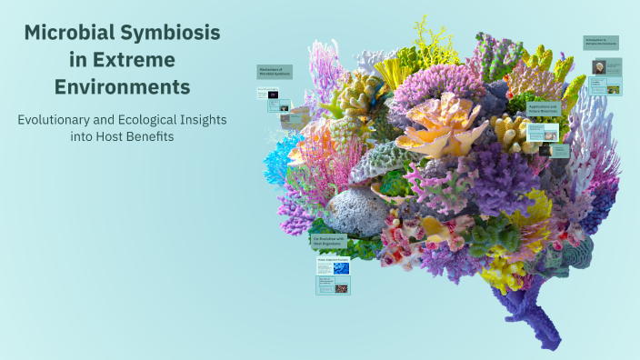 Microbial Symbiosis in Extreme Environments by pewab avulos on Prezi