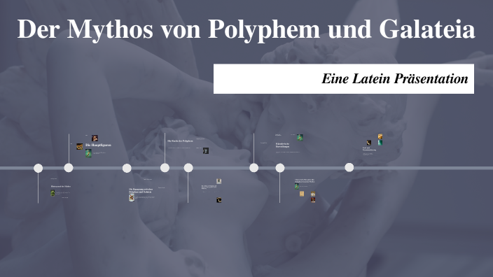Der Mythos von Polyphem und Galateia by carl zott on Prezi