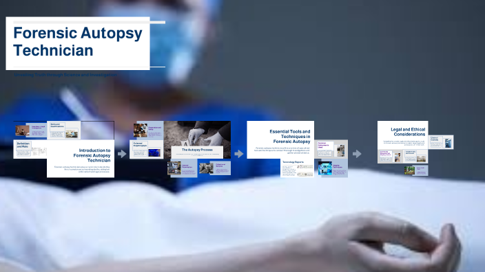 Forensic Autopsy Technician by Shae Hawk on Prezi