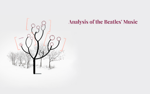 Analysis of the Beatles' music by t a on Prezi