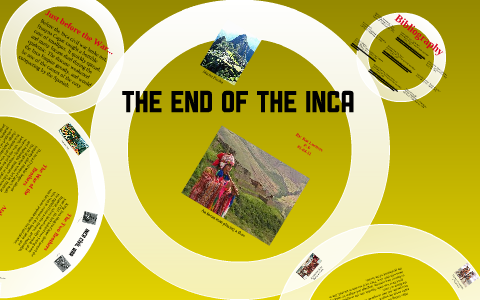 Inca Civil War, and Pizarro's conquering. by Katherine Luetters on Prezi