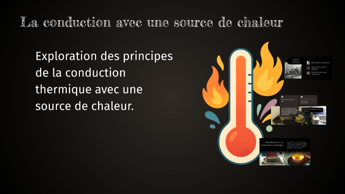 La conduction avec une source de chaleur by Yakache Abdel ilah on Prezi
