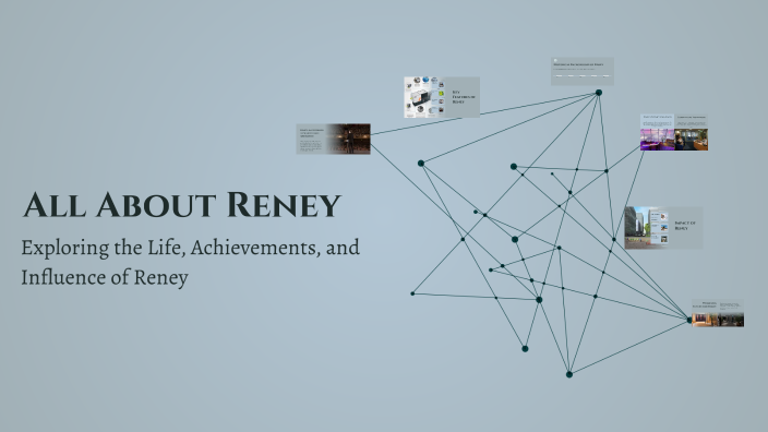 All About Reney by Reney Scere on Prezi