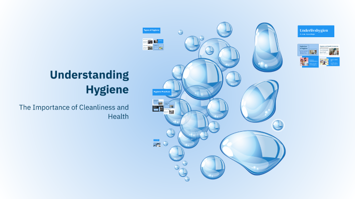 Understanding Hygiene by Luna Imnati UHKV on Prezi