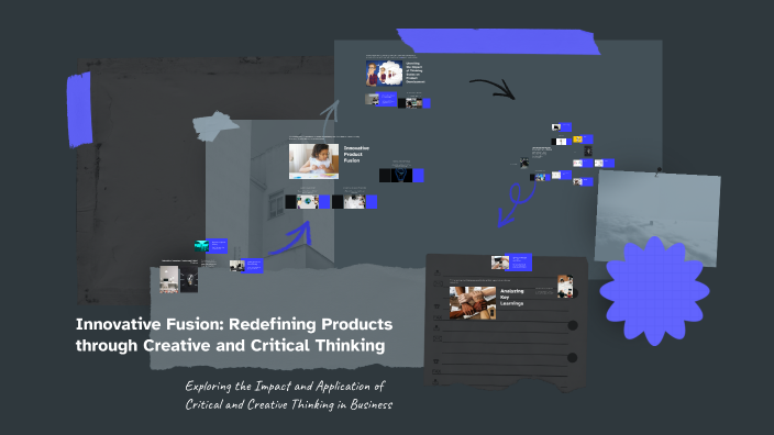 Innovative Fusion: Redefining Products through Creative and Critical ...