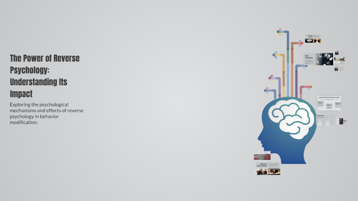 The Power of Reverse Psychology: Understanding Its Impact by Farah ...