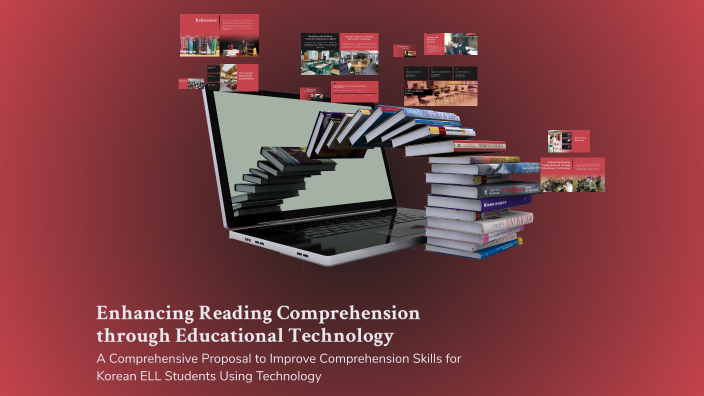 Enhancing Reading Comprehension through Educational Technology by ...