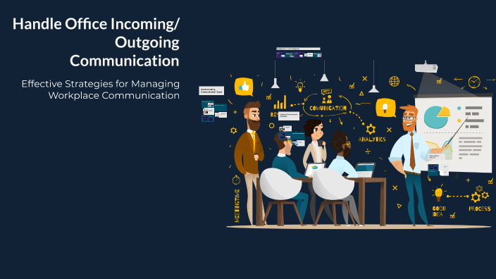 Handle Office Incoming/Outgoing Communication by Devi Elanggo on Prezi