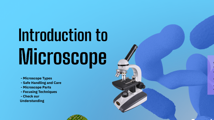 Prezi - Introduction to Microscopes by Kit Murray on Prezi