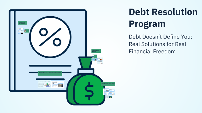 Debt Resolution Program by LaTasha Ashley on Prezi
