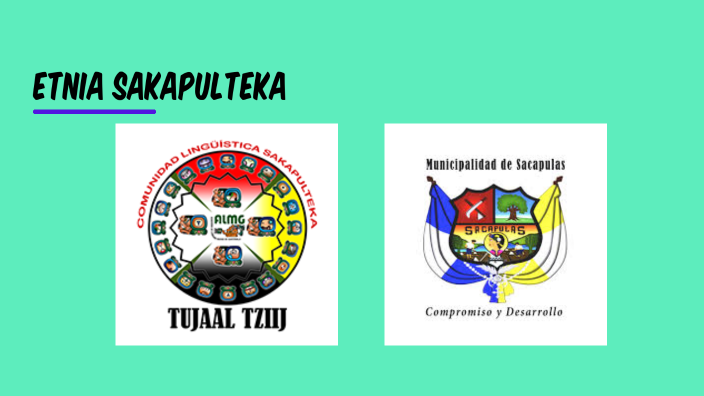 ETNIA SAKAPULTEKA by George Funes on Prezi