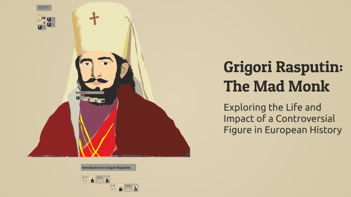 Grigori Rasputin: The Mad Monk by Juan P on Prezi