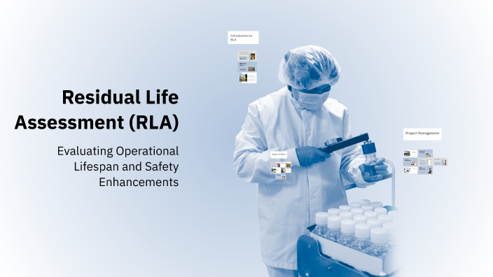 Residual Life Assessment (RLA) by abdul Aziz on Prezi