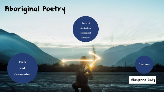 Aboriginal Poetry by Cheyenne Cody on Prezi