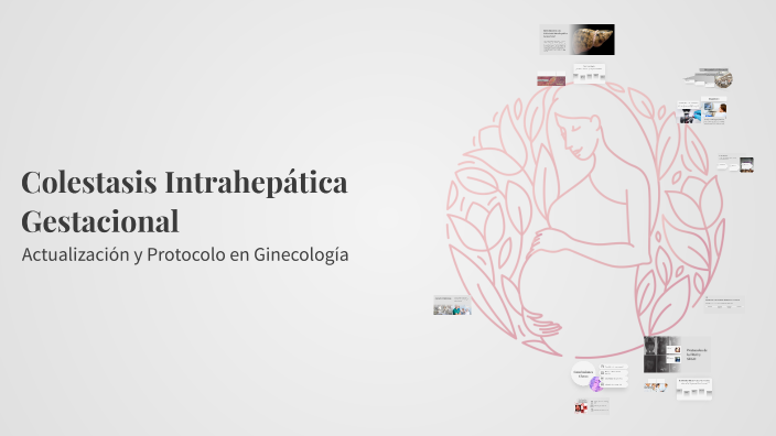 Colestasis Intrahepática Gestacional by María Cristina Reyes Pérez on Prezi