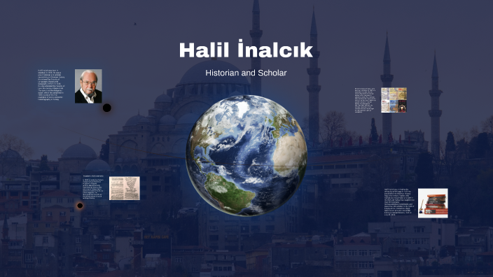 Halil Inalcik by Yusuf U on Prezi
