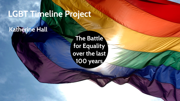 LGBT Timeline Project by Katherine Hall on Prezi