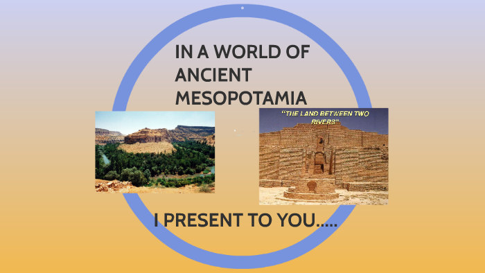 Abc Of Mesopotamia by Sydney King on Prezi