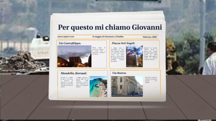 Per questo mi chiamo Giovanni. by GEMMA FALCINI on Prezi