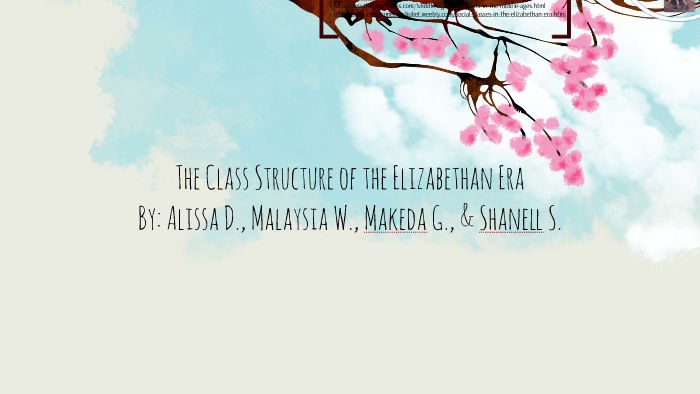 The Class Structure of the Elizabethan Era by Alissa David