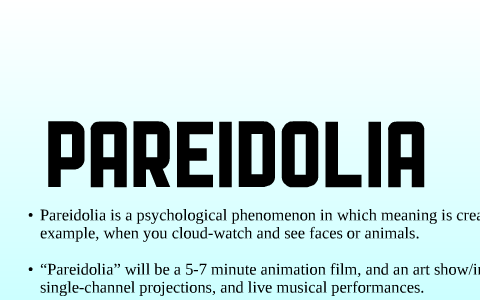 Pareidolia by maya erdelyi on Prezi