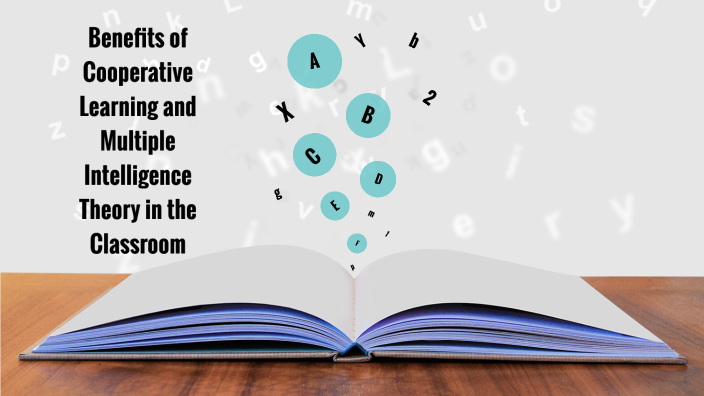 Benefits of Multiple Intelligence Theory and Cooperative Learning in ...