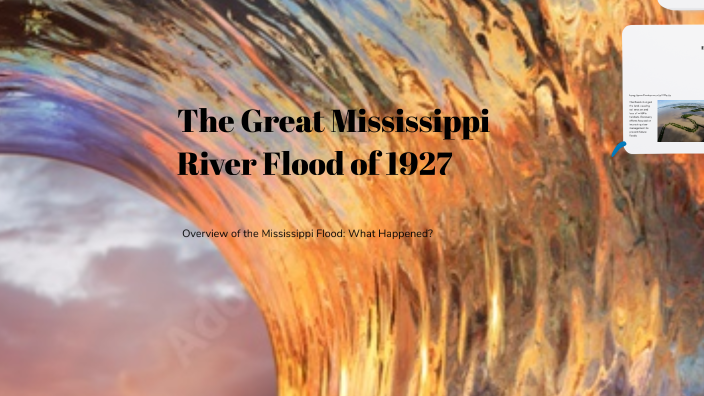 The Great Mississippi River Flood of 1927 by Zaki Mohammed on Prezi
