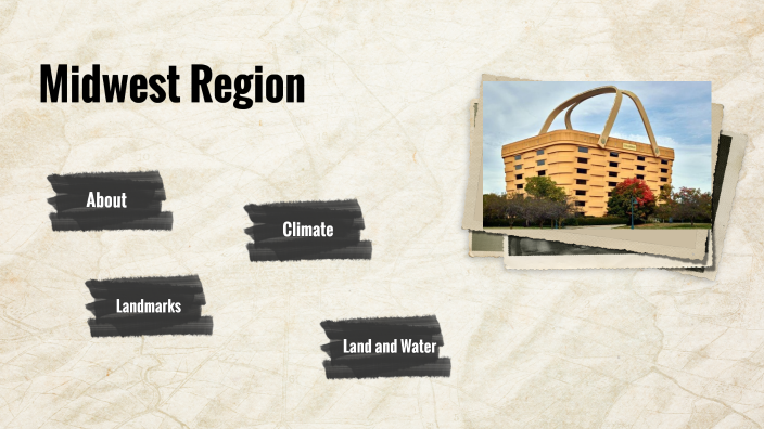 Midwest Region by Ava Fain on Prezi