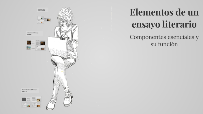 Elementos de un ensayo literario by Ana Maribel Inga Rodriguez on Prezi