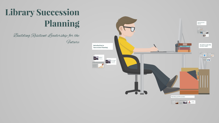 Library Succession Planning by Raymond Robert Santos on Prezi