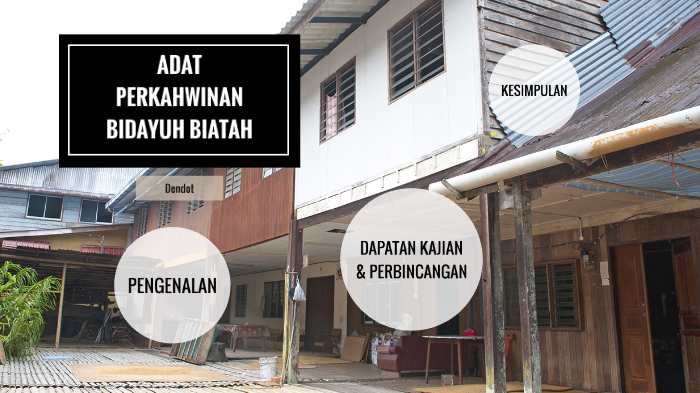 Adat Perkahwinan Bidayuh Biatah by Jancy Sheo Jimpau on Prezi