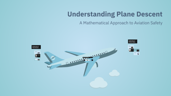 Understanding Plane Descent by You-How Chuang on Prezi