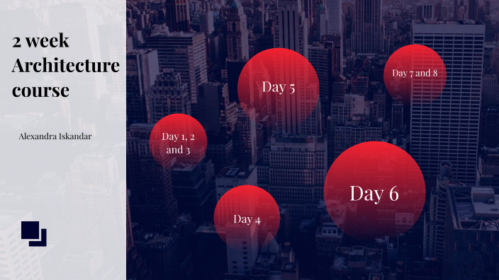 2 week Architecture course by Alexandra Iskandar on Prezi