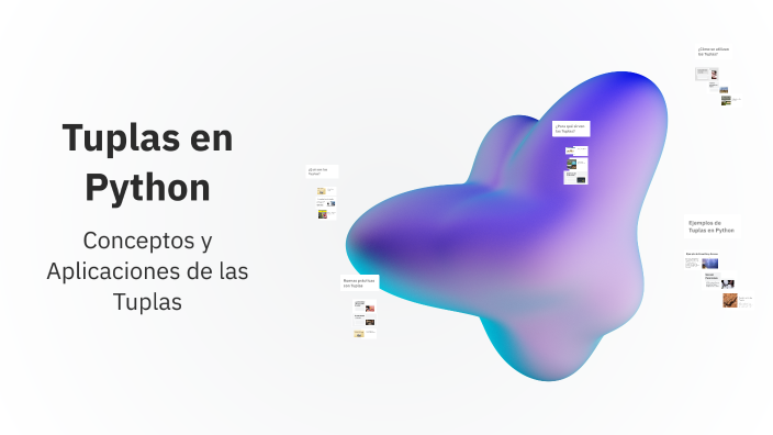 Tuplas en Python by andres felipe lopera figueroa on Prezi