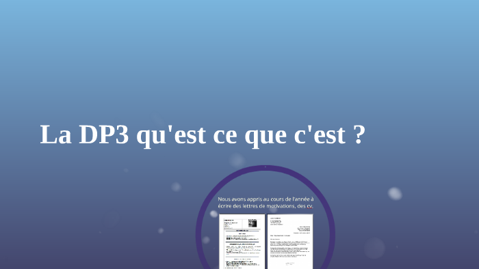 Le DP3 qu'est ce que c'est ? by Jules M.