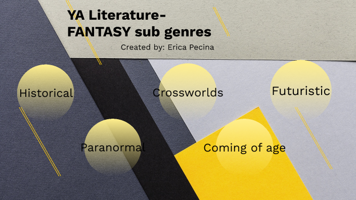 Fantasy sub genres by ERICA PECINA on Prezi