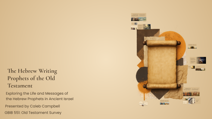 The Hebrew Prophets of the Old Testament by Caleb Campbell on Prezi