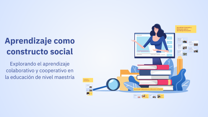 Aprendizaje como constructo social by Agustin M on Prezi