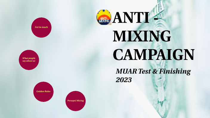 Anti Mixing Campaign by Chittiralega Manoharen on Prezi