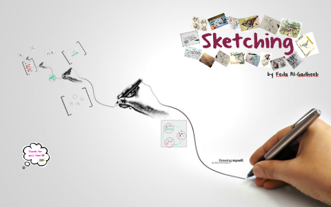 What does sketch mean by Feda AlGadheeb on Prezi