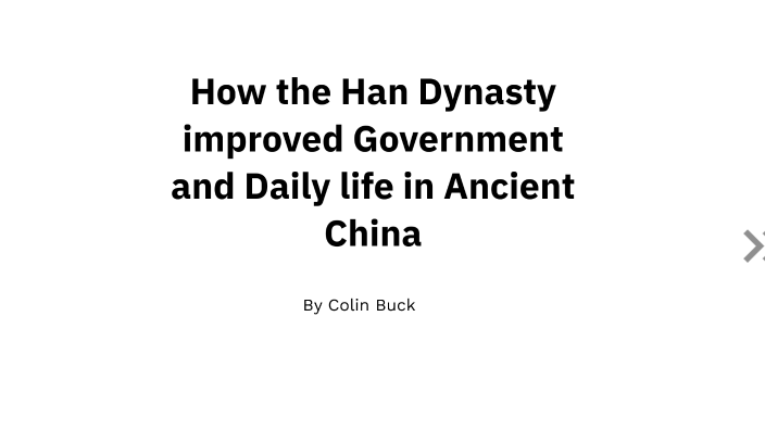 The Han Dynasty by Colin Buck on Prezi