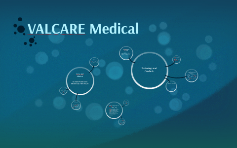 ValCare Medical is dedicated to designing, developing and co by Nicole ...