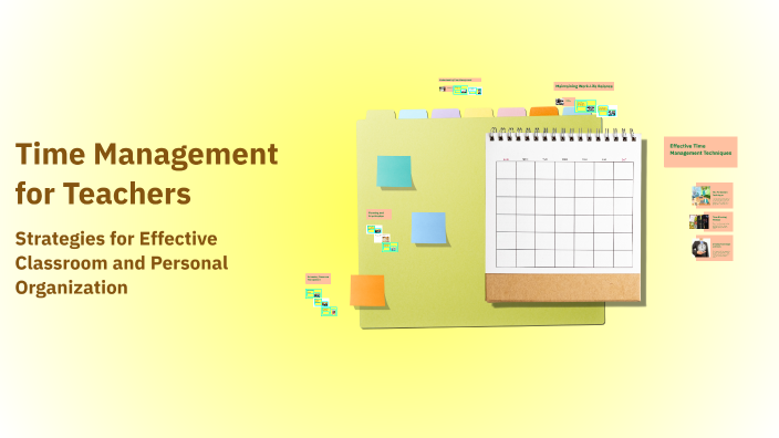 Time Management for Teachers by Pamella Boothe on Prezi