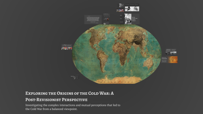 Exploring the Origins of the Cold War: A Post-Revisionist Perspective ...